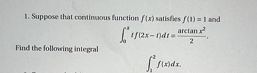Solved 1. Suppose that continuous function f(x) satisfies | Chegg.com