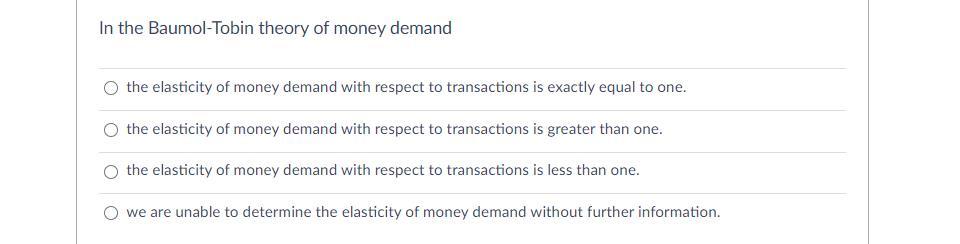 Solved In the Baumol-Tobin theory of money demand the | Chegg.com