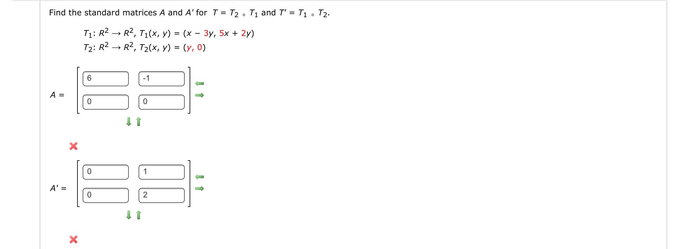 Solved Find the standard matrices A and A' for T = T2 - T1 | Chegg.com