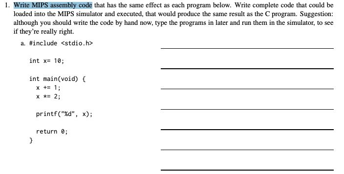 Solved 1. Write MIPS assembly code that has the same effect | Chegg.com