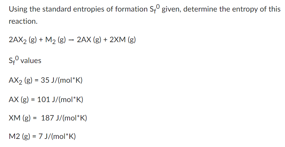 Using the standard entropies of formation Sf0 given, | Chegg.com