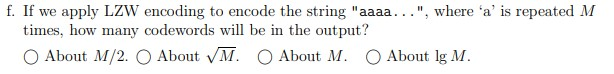 Solved f. If we apply LZW encoding to encode the string | Chegg.com
