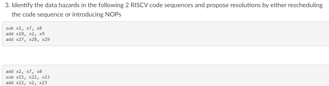 Solved 3. Identify the data hazards in the following 2 RISCV | Chegg.com