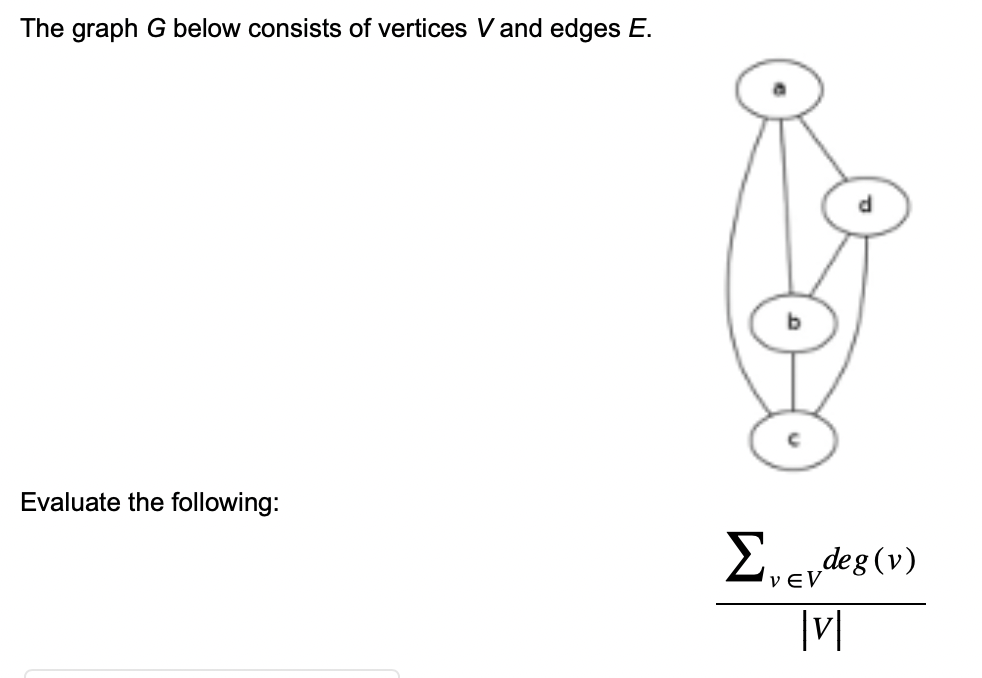 Solved The graph G below consists of vertices V and edges E. | Chegg.com