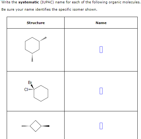 Solved Write the systematic (IUPAC) ﻿name for each of the | Chegg.com