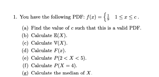 Solved = 1. You have the following PDF: f(t) = {} 158se. | Chegg.com