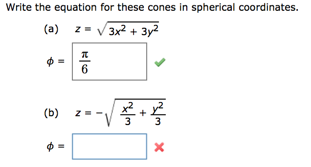 Solved Write the equation for these cones in spherical | Chegg.com