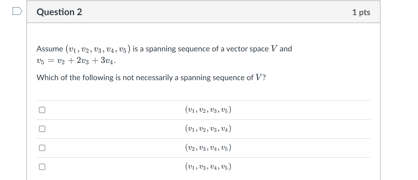 Solved Assume (v1,v2,v3,v4,v5) is a spanning sequence of a | Chegg.com