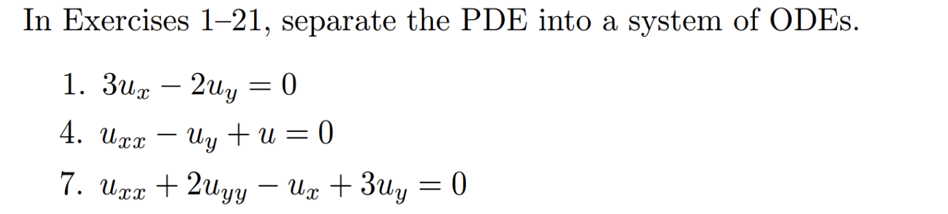 Solved In Exercises 1-21, ﻿separate the PDE into a system of | Chegg.com