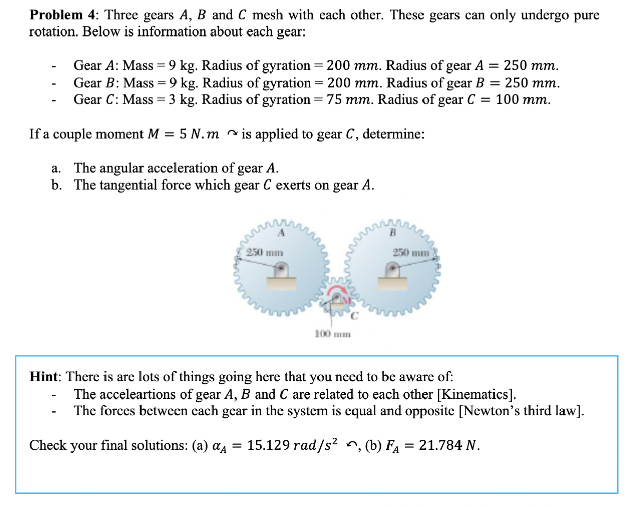 Solved Problem 4: Three gears A,B and C mesh with each | Chegg.com