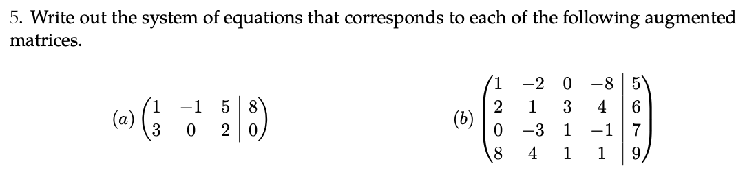 Solved 5. Write out the system of equations that corresponds | Chegg.com