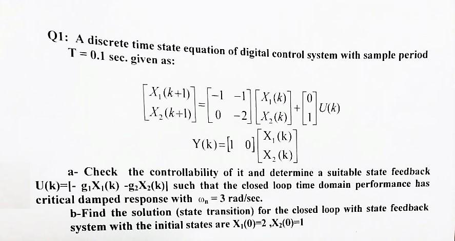 Solved Q1: A discrete time state equation of digital control | Chegg.com