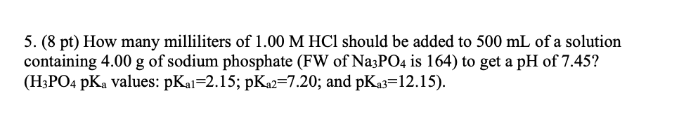 Solved 5. (8 pt) How many milliliters of 1.00 M HCl should | Chegg.com