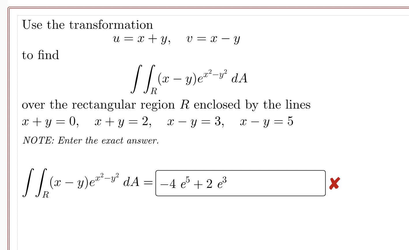 Solved Use the transformation u=x+y,v=x−y to find | Chegg.com