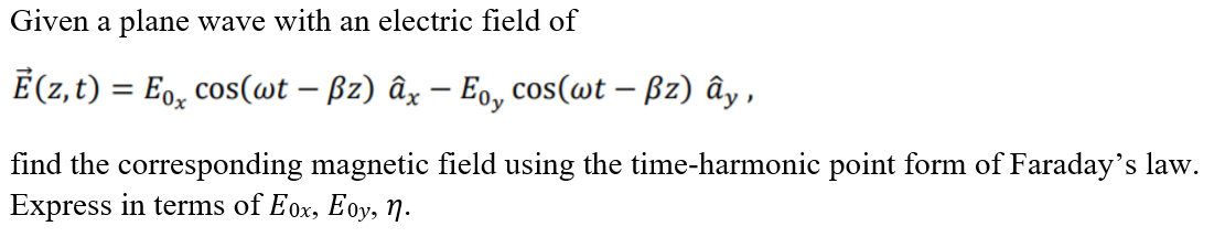 Solved Given a plane wave with an electric field of Ē (z,t) | Chegg.com