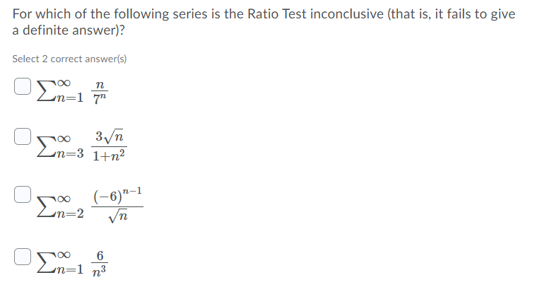 Solved For which of the following series is the Ratio Test | Chegg.com