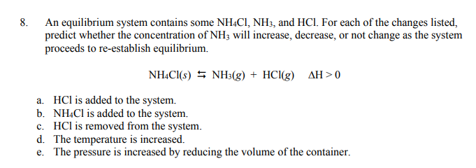 Solved 8. An equilibrium system contains some NH4CI, NH3, | Chegg.com