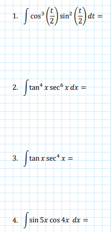 Solved 1. ∫cos3(2t)sin2(2t)dt= 2. ∫tan4xsec6xdx= 3. | Chegg.com
