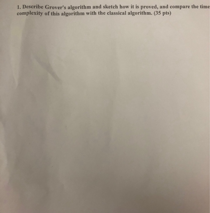 Solved 1. Describe Grover's algorithm and sketch how it is | Chegg.com