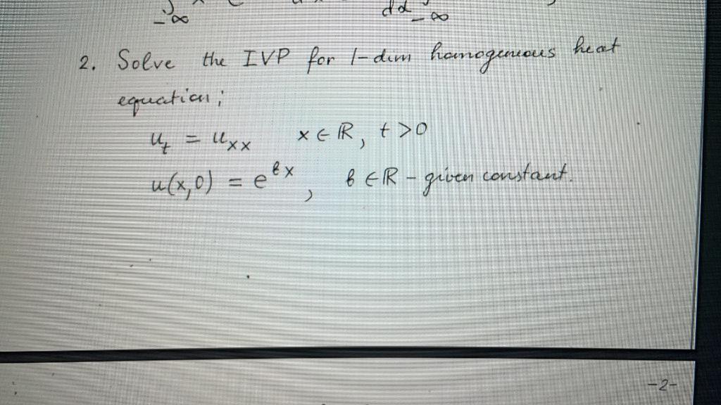 Solved 2. Solve the IVP for 1- din homogeneous heat | Chegg.com