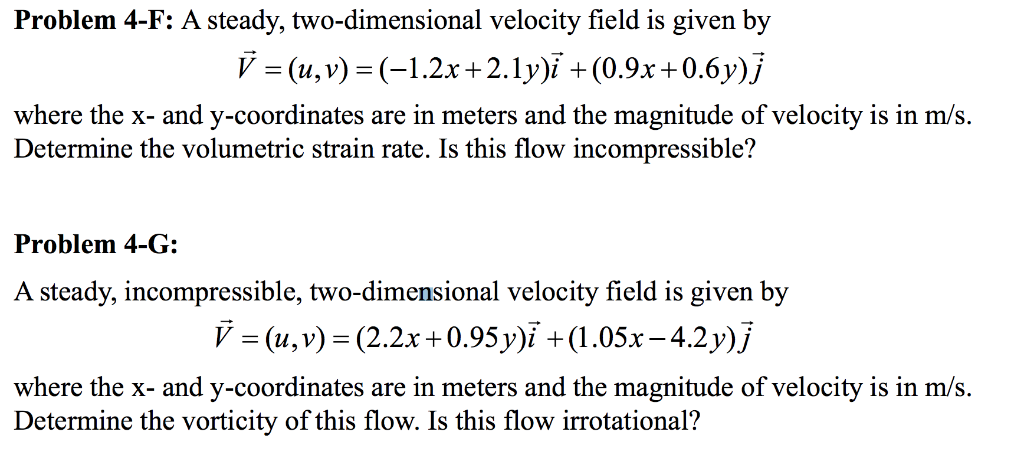 Solved Problem 4-F: A steady, two-dimensional velocity field | Chegg.com