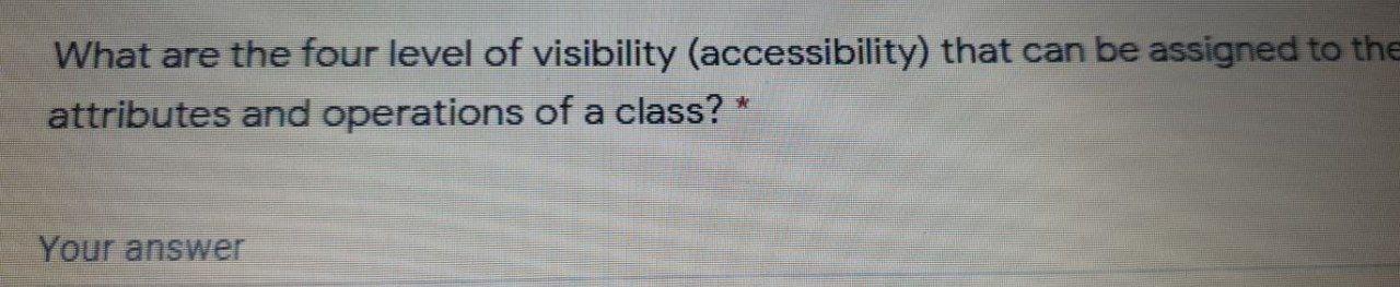Solved What are the four level of visibility (accessibility) | Chegg.com