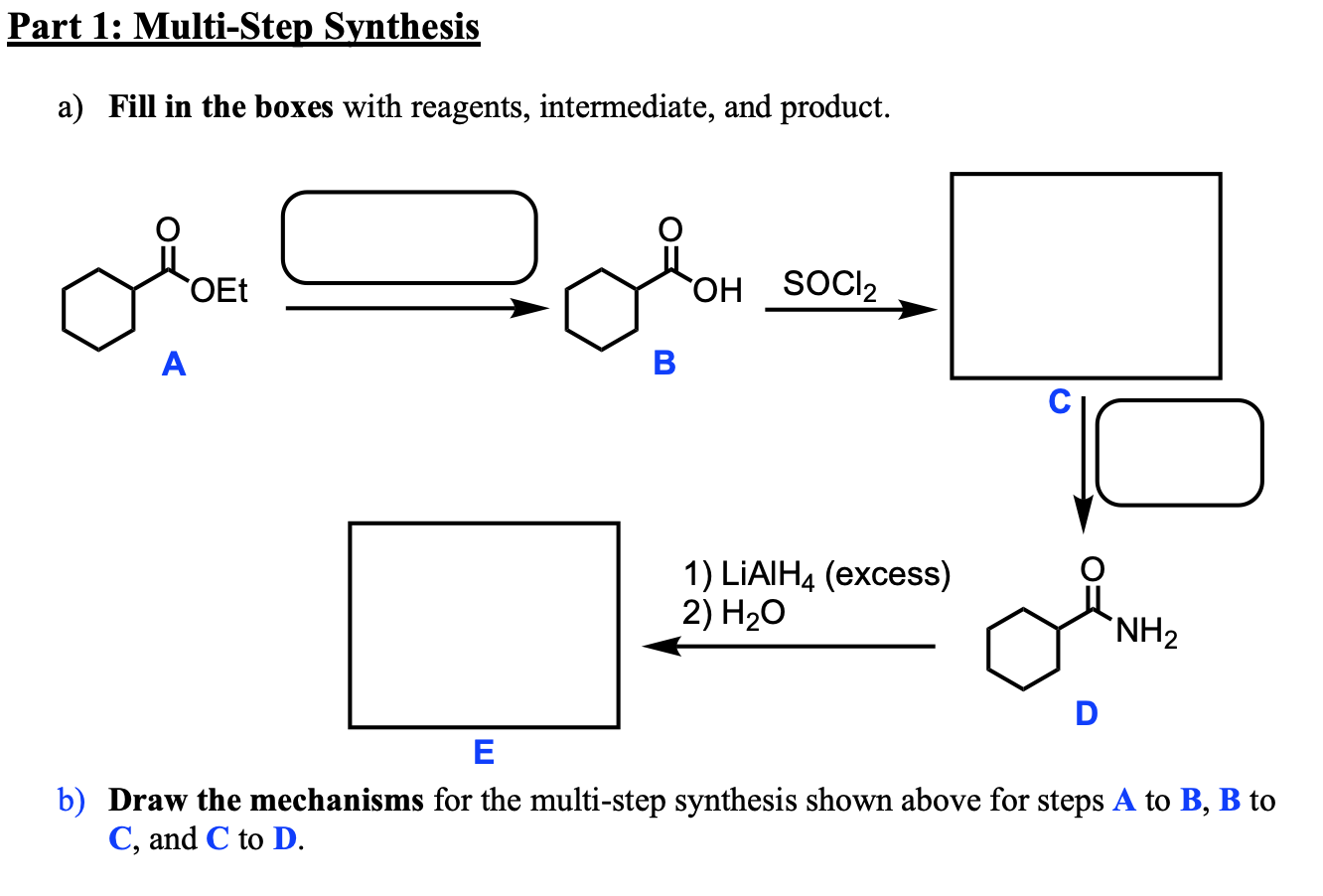 Solved Part 1: Multi-Step Synthesis a) Fill in the boxes | Chegg.com