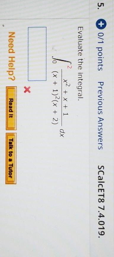 Solved 5. + 0/1 points Previous Answers SCalcET8 7.4.019. | Chegg.com