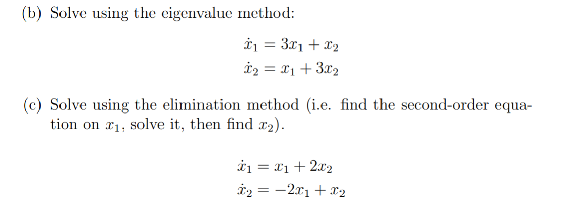 Solved Task 4. (a) Solve using the eigenvalue method: 1 = X1 | Chegg.com