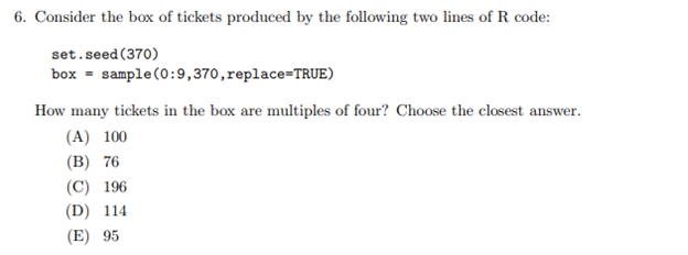Solved 6. Consider the box of tickets produced by the | Chegg.com
