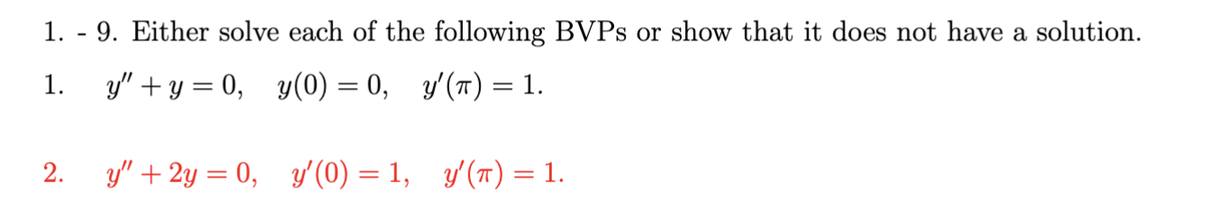Solved 1. - 9. Either solve each of the following BVPs or | Chegg.com