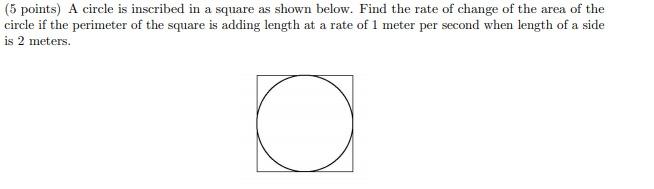 Solved (5 points) A circle is inscribed in a square as shown | Chegg.com