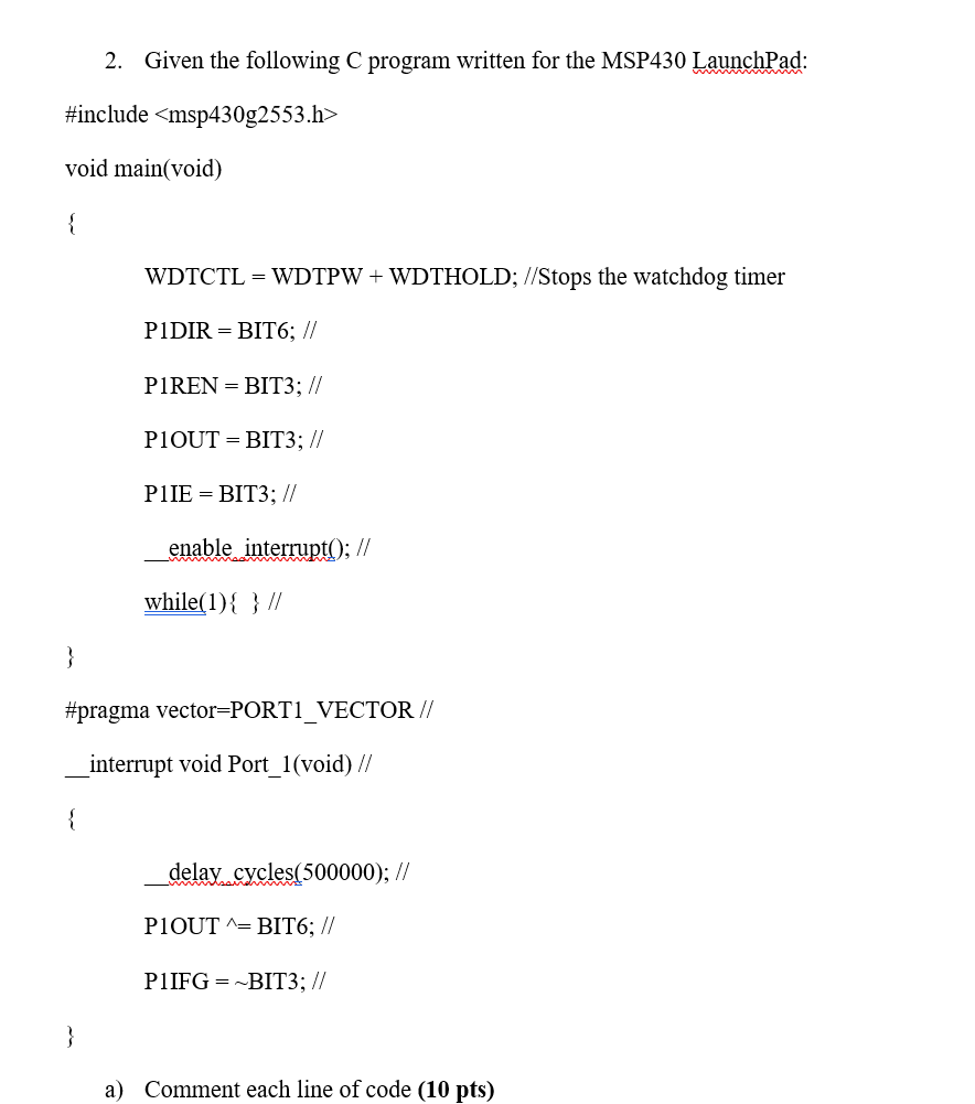 Solved 2. Given the following C program written for the | Chegg.com