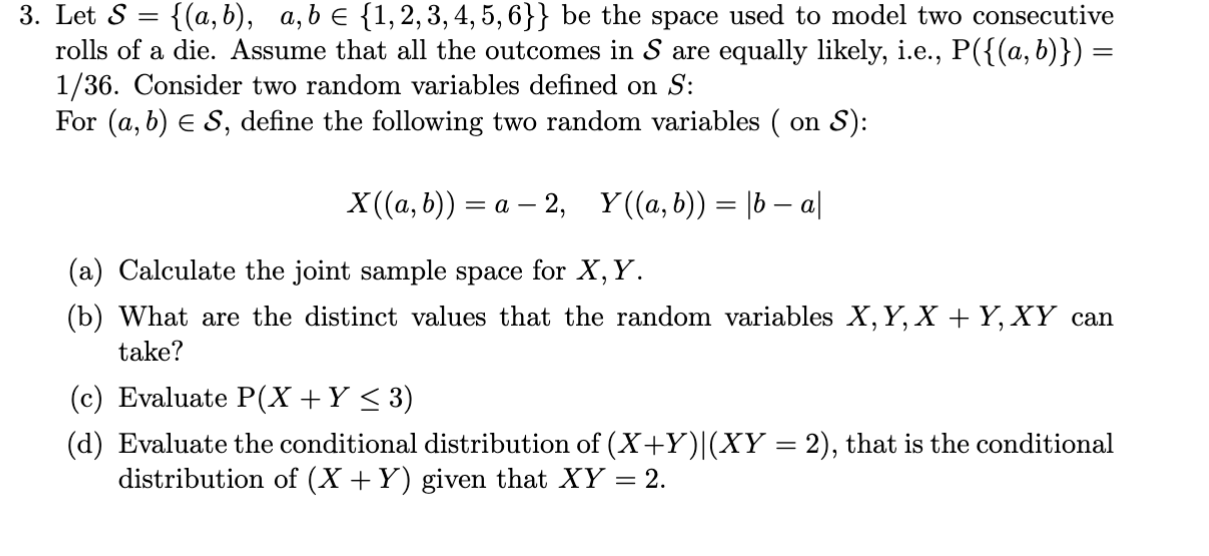 Solved Let S={(a,b),a,b∈{1,2,3,4,5,6}} be the space used to | Chegg.com
