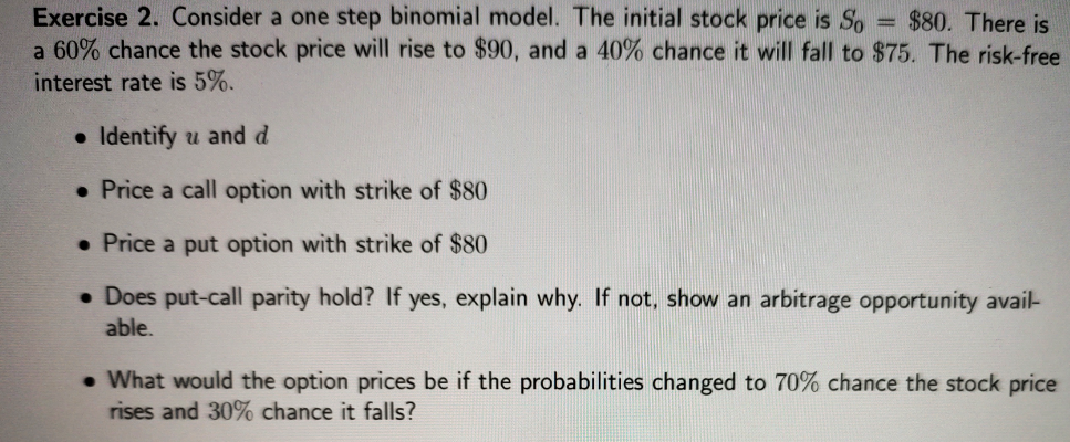 Solved Exercise 2. Consider a one step binomial model. The | Chegg.com