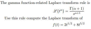 Solved The gamma function-related Laplace transform rule is | Chegg.com