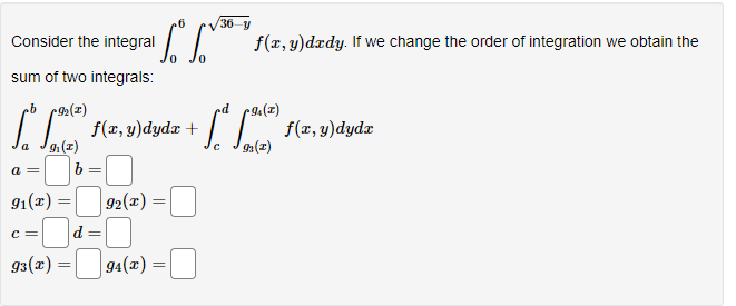 Solved Consider the integral ∫06∫036-y2f(x,y)dxdy. ﻿If we | Chegg.com