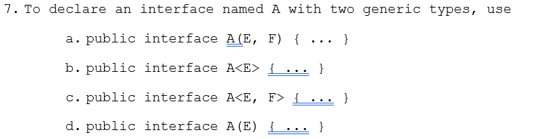 Solved 7. To declare an interface named A with two generic | Chegg.com