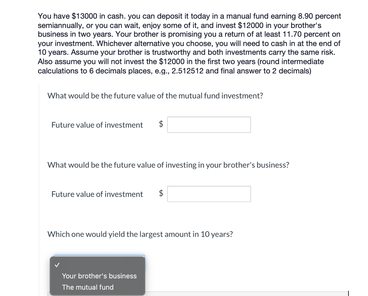 Solved You have $13000 in cash. you can deposit it today in | Chegg.com