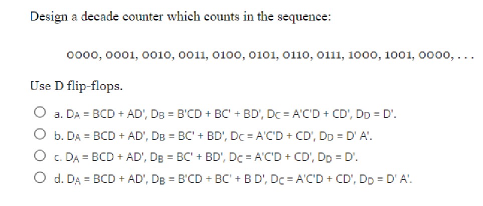 Solved Design a decade counter which counts in the | Chegg.com