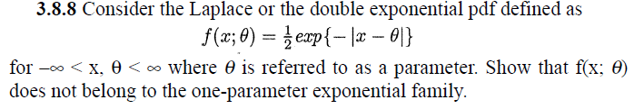 Solved 3.8.8 Consider the Laplace or the double exponential | Chegg.com