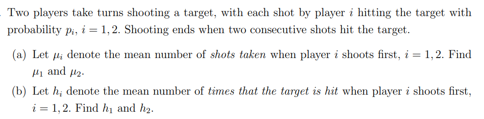 Solved Two players take turns shooting a target, with each | Chegg.com