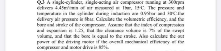Solved Q.3 A single-cylinder, single-acting air compressor | Chegg.com