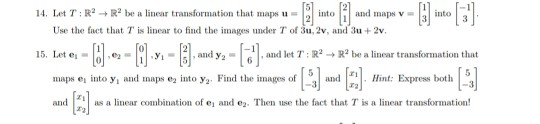 Solved 14. Let T:R2 R2 be a linear transformation that maps | Chegg.com