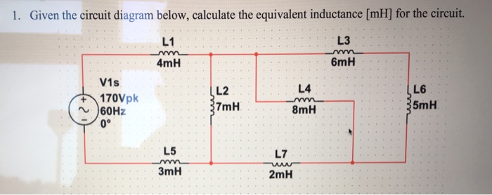 Solved Given the circuit diagram below, calculate the | Chegg.com