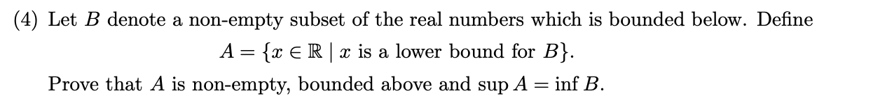 Solved (4) Let B denote a non-empty subset of the real | Chegg.com