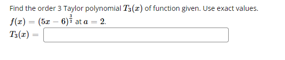 Solved Find the order 3 Taylor polynomial T3(x) of function | Chegg.com