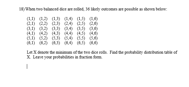 Solved 18) When two balanced dice are rolled, 36 likely | Chegg.com