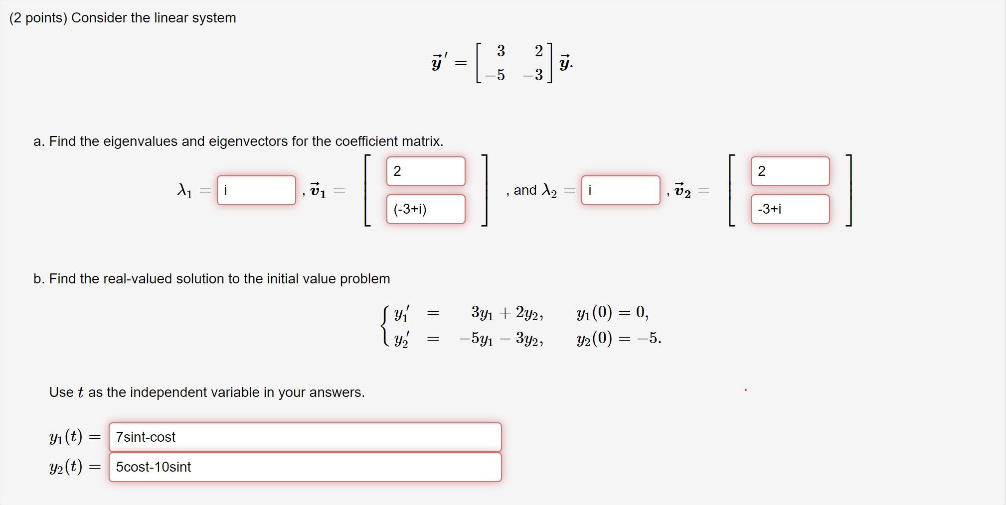 Solved (2 points) Consider the linear system ý a. Find the | Chegg.com
