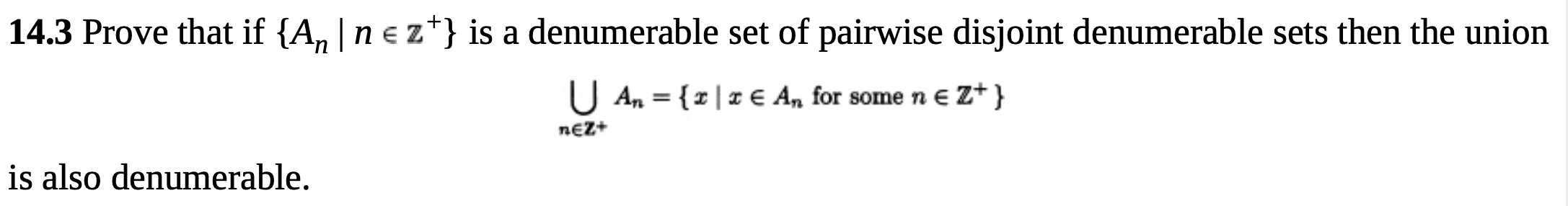 Solved 14.3 Prove that if {An Inezt} is a denumerable set of | Chegg.com